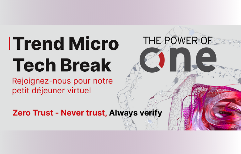 Tech Break Trend Micro « Zero Trust - Never Trust, Always Verify