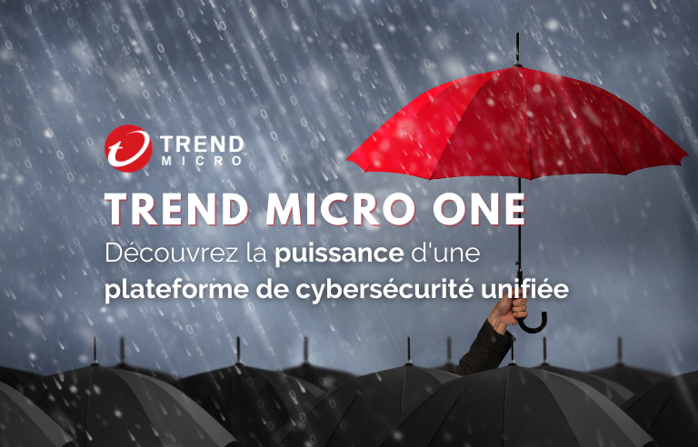 Trend Micro One - Plateforme de cybersécurité unifiée
